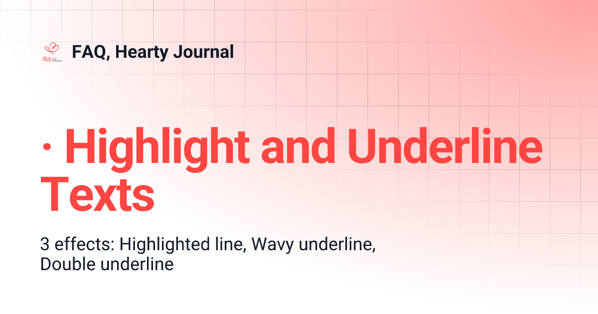 · Highlight and Underline Texts | FAQ, Hearty Journal